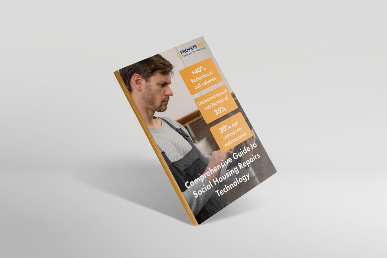 Comprehensive Guide To Social Housing Repairs Technology - Propsys360 - Neo Technology
